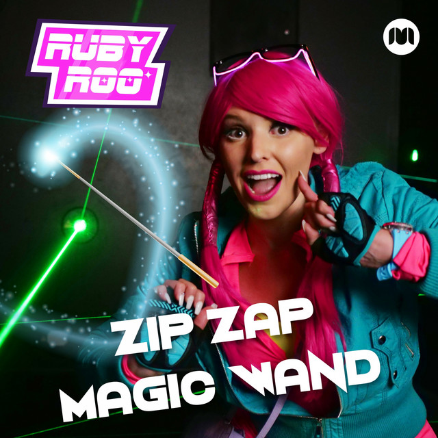 Zip Zap Magic Wand - Single by Ruby Roo | Spotify