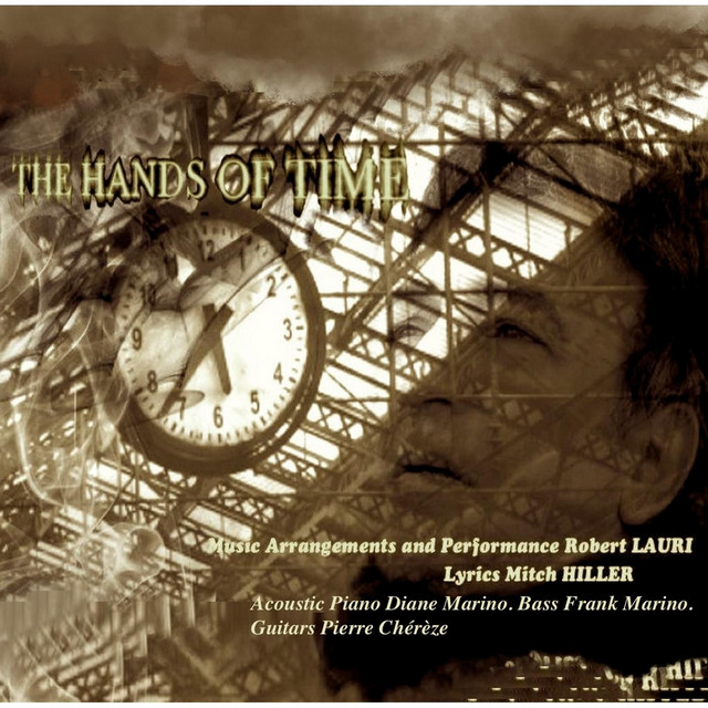 The Hands of Time (feat. Mitch Hiller) - Single by Robert Lauri | Spotify