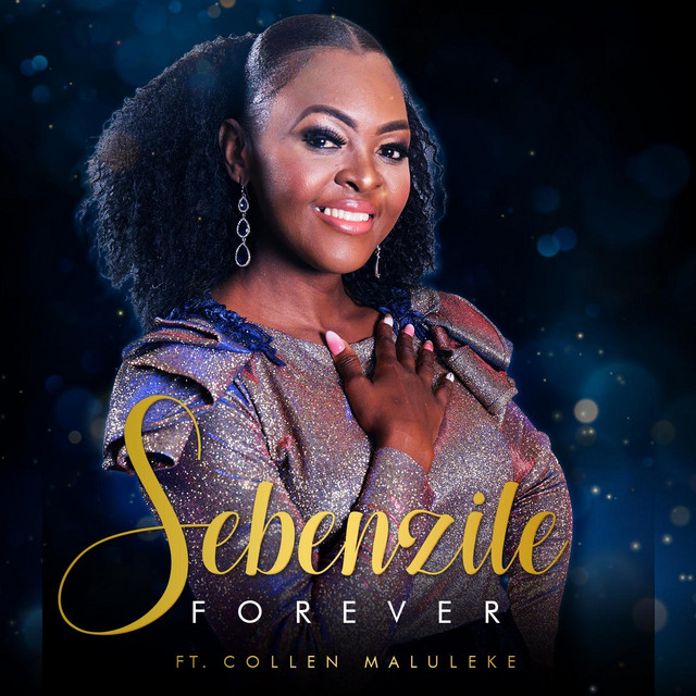 Forever (Live) - Single by Sebenzile | Spotify