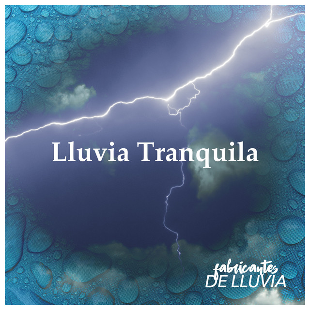 Lluvia Tranquila - Album by Fabricantes De Lluvia | Spotify