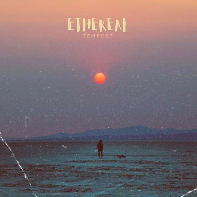 Ethereal - Single by Tempest | Spotify