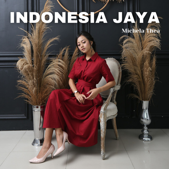 Indonesia Jaya - Single by Michela Thea | Spotify