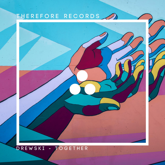 Together - Single by Drewski | Spotify