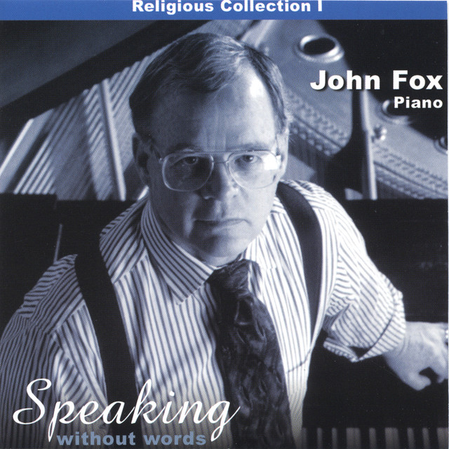 Speaking Without Words - Religious Collection I - Album by John Fox ...