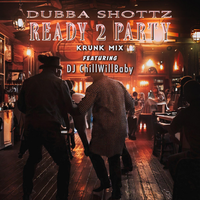 READY 2 PARTY KRUNK MIX - Single by Dubba Shottz | Spotify