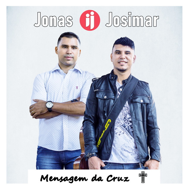 Mensagem da Cruz by Jonas & Josimar