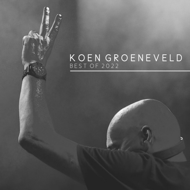 Best Of 2022 - Compilation by Koen Groeneveld | Spotify