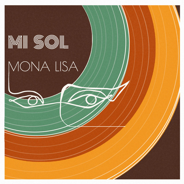 Mi Sol - Single by MonaLisa Records | Spotify