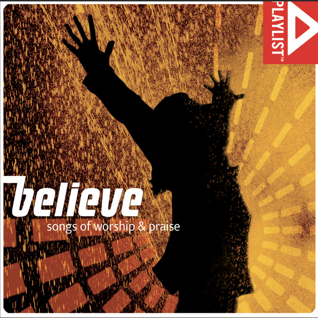 Believe (Live) - Album by Vineyard Music | Spotify