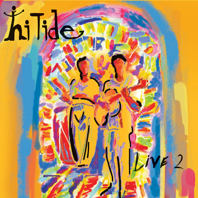 Hi Tide: Live 2 - Album by Hi Tide | Spotify