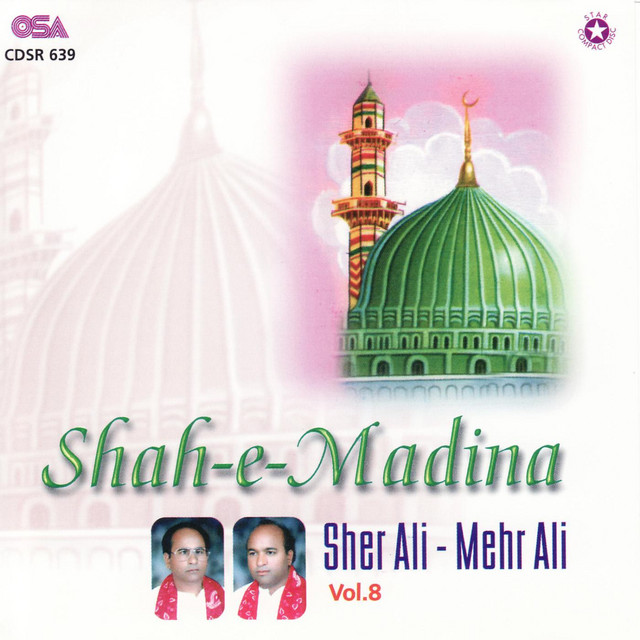 Shah- E- madina - Album by Sher Ali , Mehr Ali Qawwal | Spotify