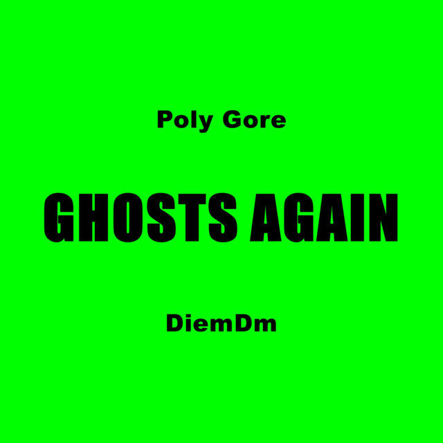 Ghosts Again - Single by Poly Gore | Spotify