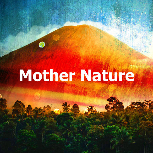 Mother Nature - Album by The Mother Nature Experience | Spotify