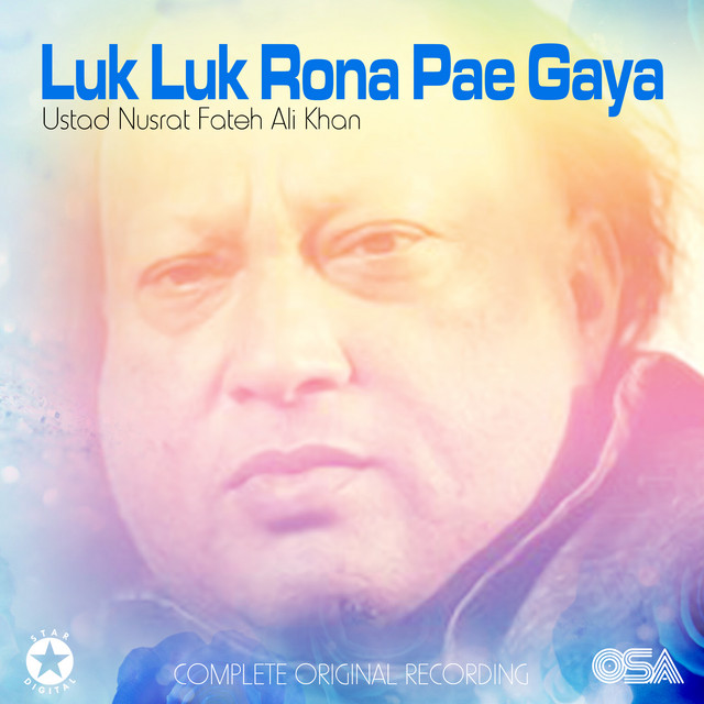 Luk Luk Rona Pae Gaya - Single by Nusrat Fateh Ali Khan | Spotify
