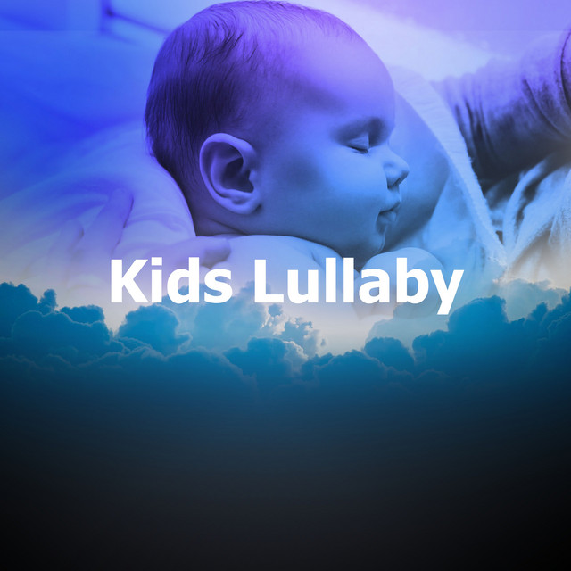 Kids Lullaby - Album by Greatest Kids Lullabies Land & Baby Songs ...