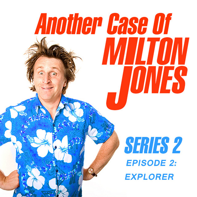 Series 2, Episode 2: Explorer (Live) - Album by Another Case of Milton ...