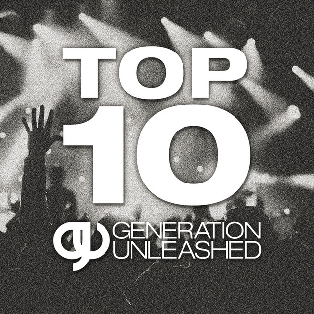 Top 10 Generation Unleashed - Album by Generation Unleashed | Spotify
