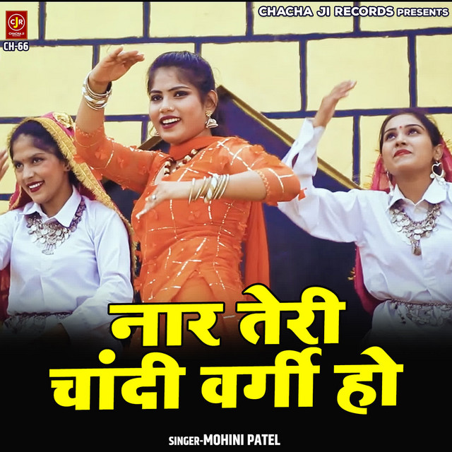 Naar Teri Chandi Wargi Ho - Single by Mohini Patel | Spotify