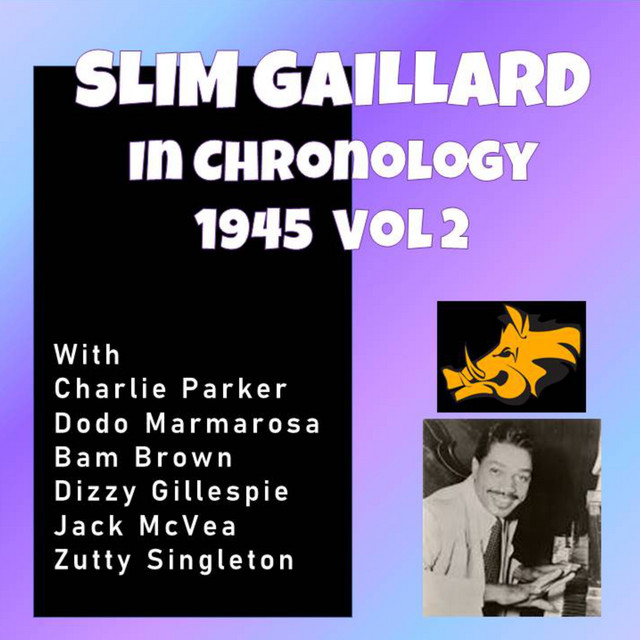Complete Jazz Series: 1945 Vol.2 - Slim Gaillard - Album by Slim ...