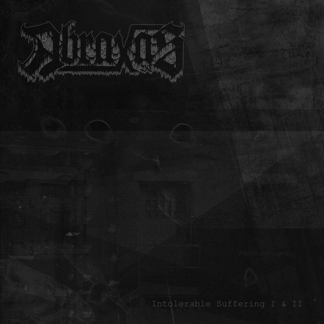 Intolerable Suffering I & II - EP by Abraxas B.C. | Spotify