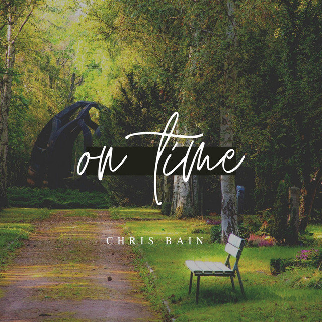 On Time - Single by Chris Bain | Spotify