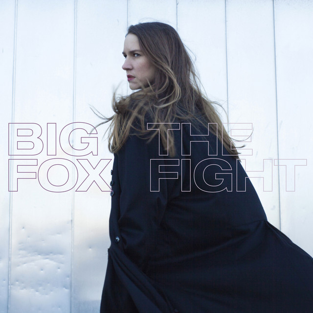 The Fight - Single by Big Fox | Spotify