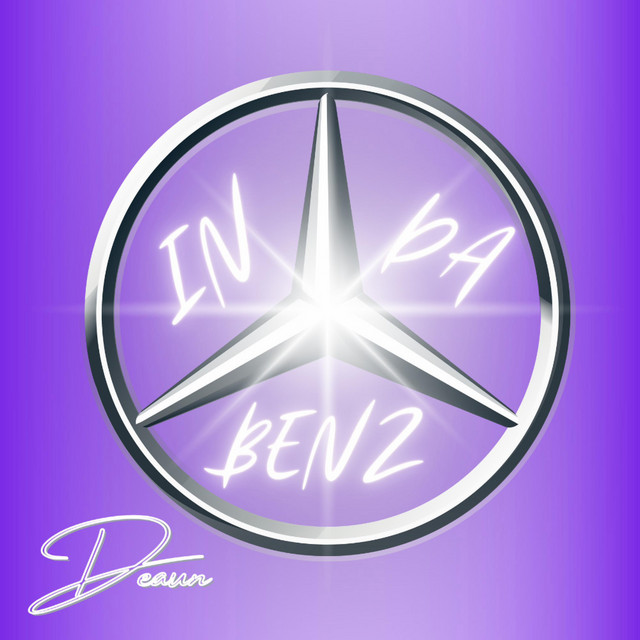 In Da Benz - Single by Deaun | Spotify