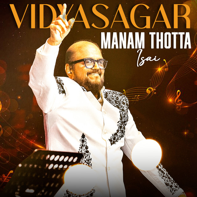 Vidyasagar Manam Thotta Isai - Album by Vidyasagar | Spotify