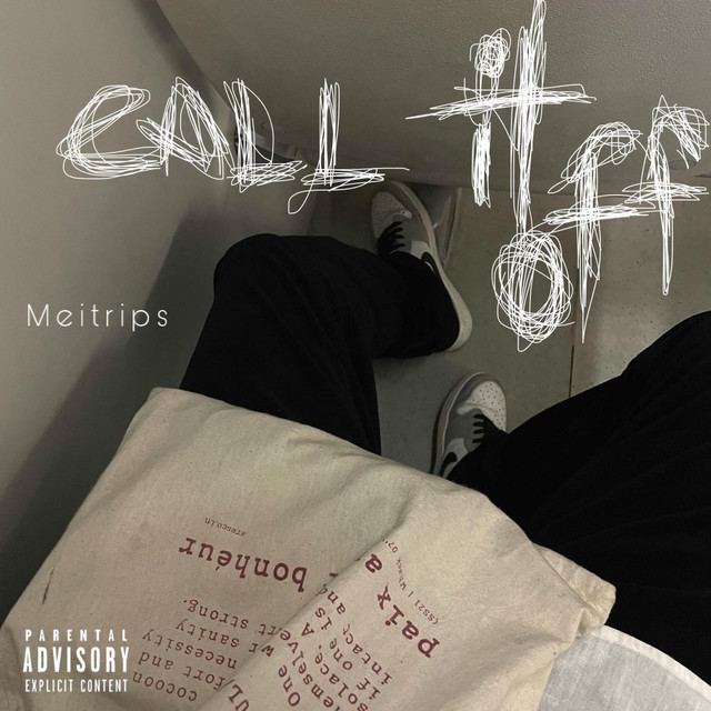 Call it off - Single by Meitrips | Spotify
