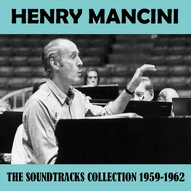 The Soundtracks Collection 1959-1962 - Album by Henry Mancini | Spotify