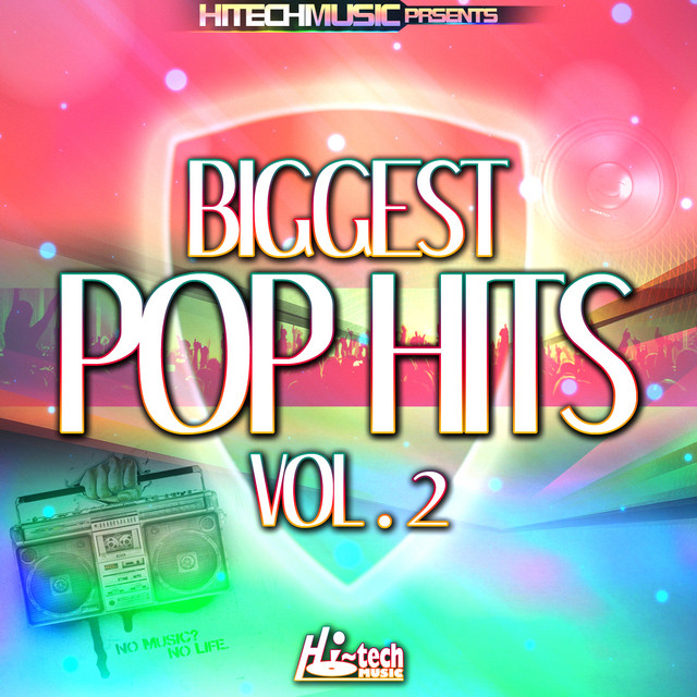 Biggest Pop Hits Vol 2 Compilation By Various Artists Spotify