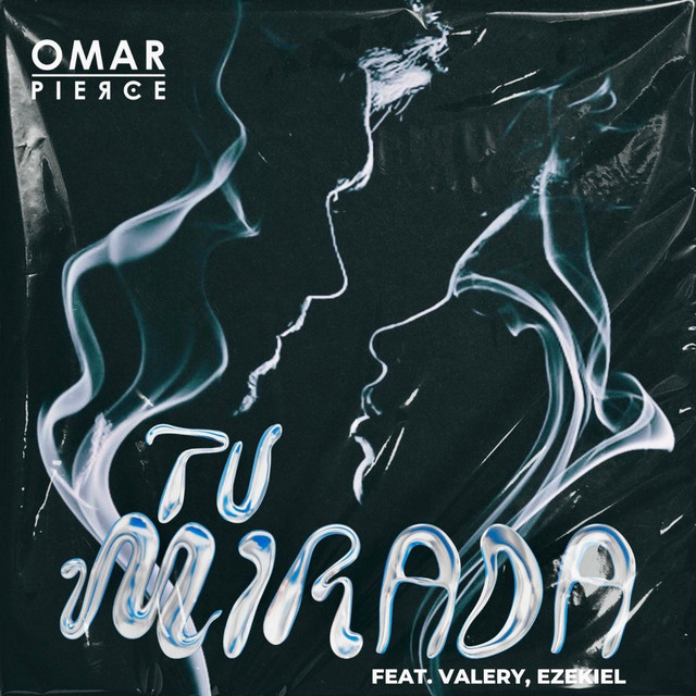 Tu Mirada - Single by Omar Pierce | Spotify