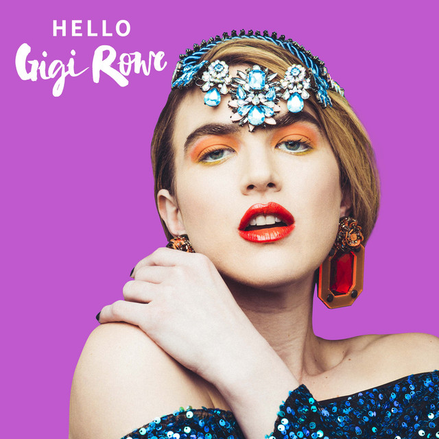Hello Gigi Rowe - EP by Gigi Rowe | Spotify