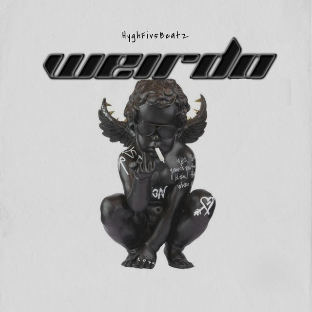 Weirdo II - song and lyrics by Hyghfiv5beatz | Spotify