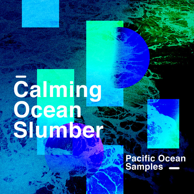 Calming Ocean Slumber - Album by Pacific Ocean Samples | Spotify