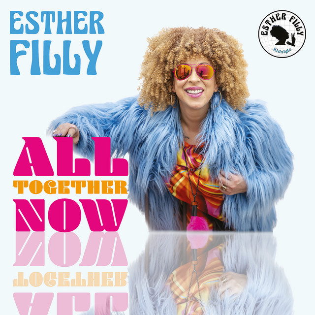 All Together Now - Album by Esther Filly | Spotify