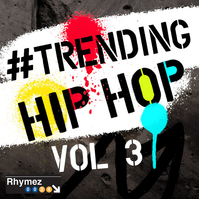 Trending Hip Hop, Vol. 3 - Compilation by Various Artists | Spotify