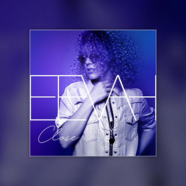 Close - song and lyrics by Eevah | Spotify