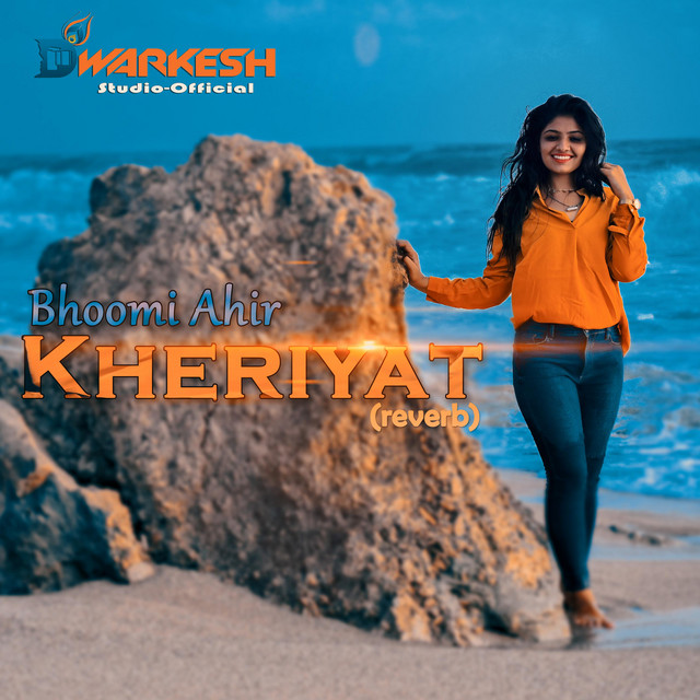Kheriyat [(Reverb) Slow] - Single by Dwarkesh Studio | Spotify