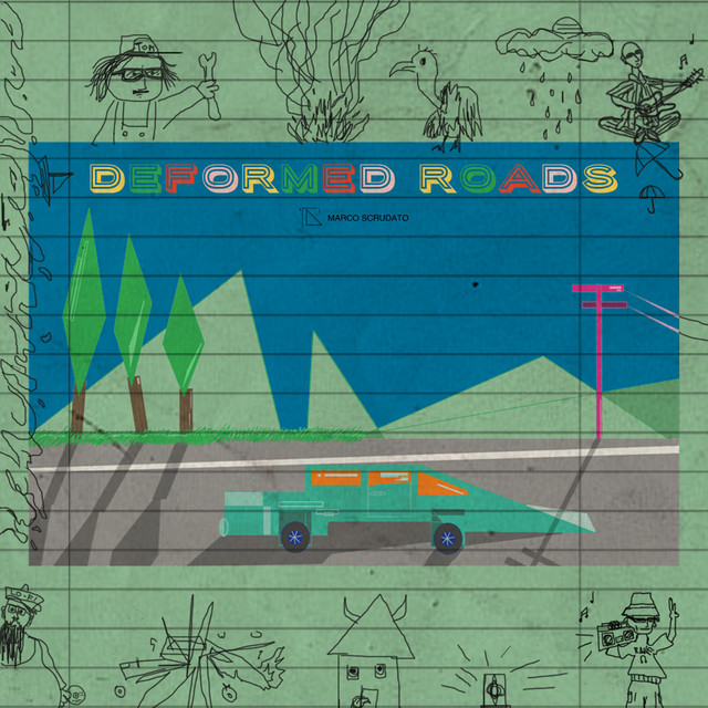 Deformed Roads - Album by Marco Scrudato | Spotify