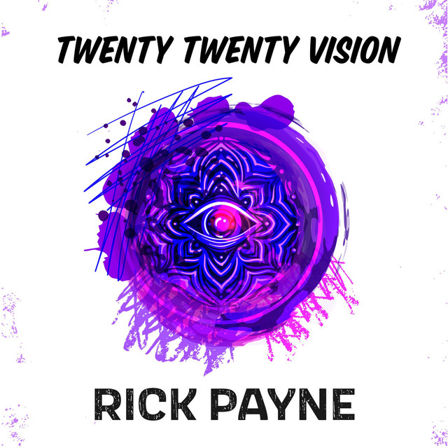 Twenty Twenty Vision – Single de Rick Payne | Spotify