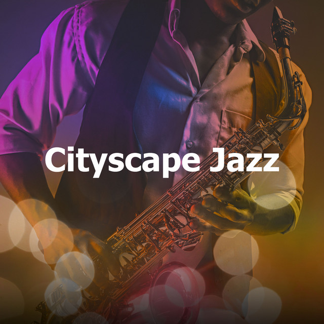 Cityscape Jazz - Album by Relaxing Instrumental Jazz Academy | Spotify
