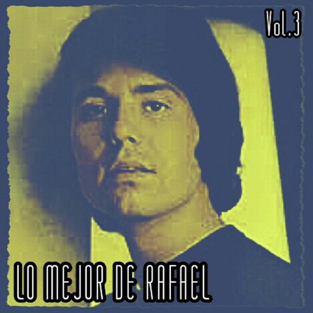 Lo Mejor de Raphael, Vol. 3 - Album by Raphael | Spotify