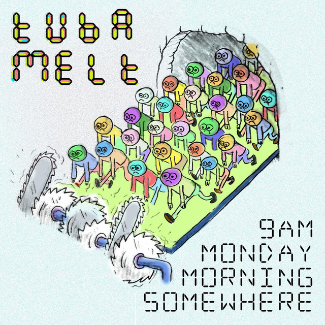 9am Monday Morning Somewhere - Single by Tuba Melt | Spotify