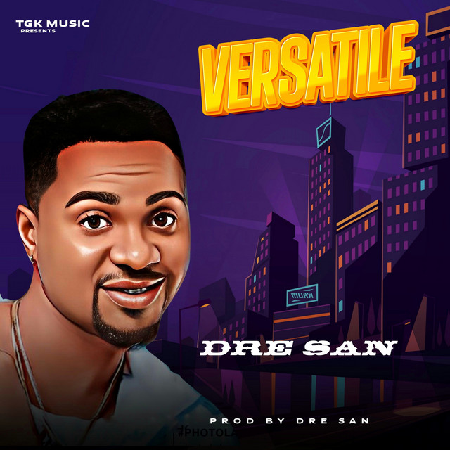 Versatile - Album by Dre San | Spotify