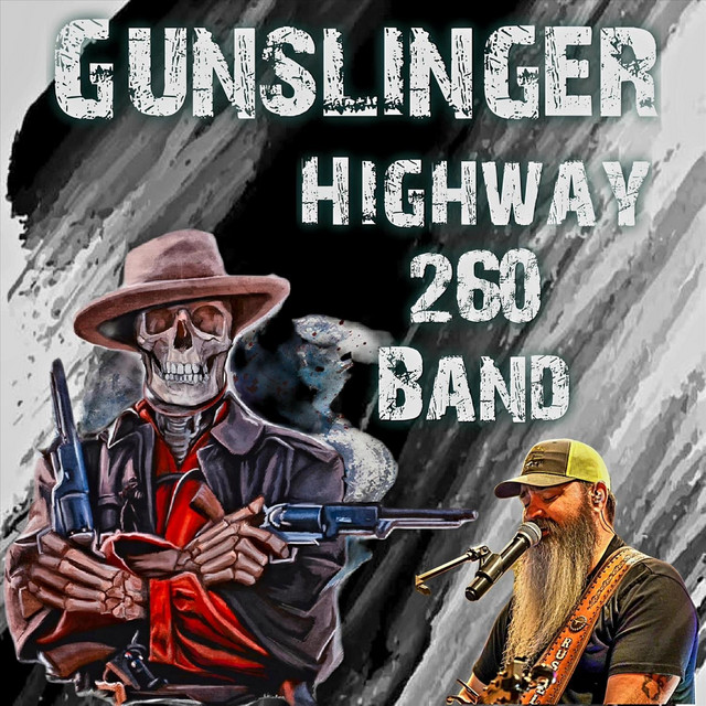 Gunslinger - song and lyrics by Highway 260 | Spotify