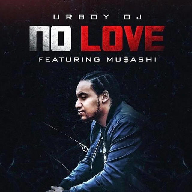 No Love - Single by Urboy OJ | Spotify