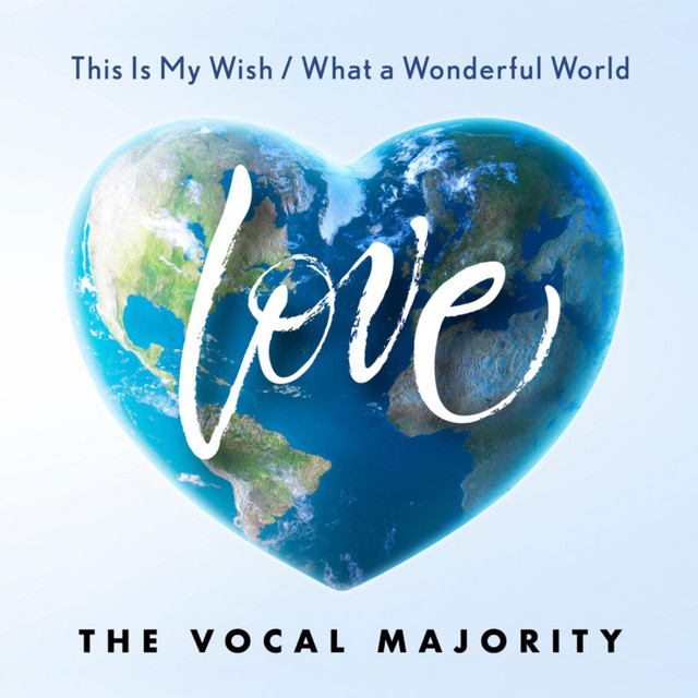 This Is My Wish / What a Wonderful World - Single by The Vocal Majority ...