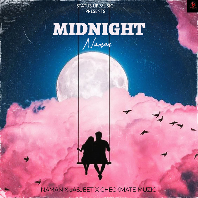Midnight - Single by Naman | Spotify