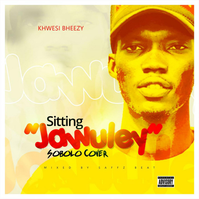 Jawuley - Single by Khwesi Bheezy | Spotify